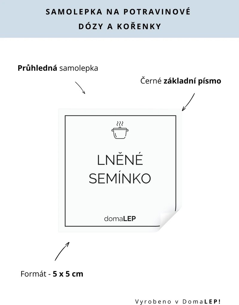 LNĚNÉ SEMÍNKO – průhledná samolepka na dózu, základní písmo, 5 x 5 cm | DomaLEP