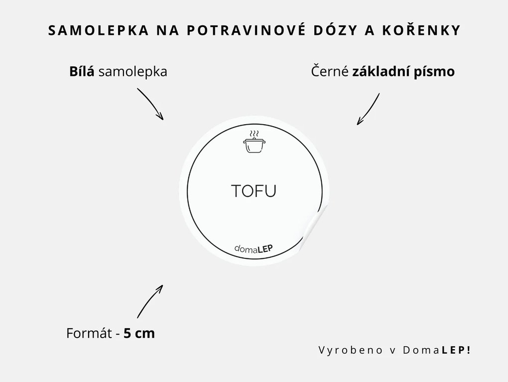 TOFU - omyvatelná samolepka na kořenky, výběr rozměrů Ø 5 cm / 5 x 5 cm / 6 x 8 cm | DomaLEP tvar: ČTVEREC, barva: BÍLÁ - ČERNÉ písmo, velikost: š. 5 cm x v. 5 cm - tučné písmo