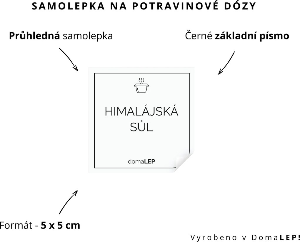 HIMALÁJSKÁ SŮL - omyvatelná samolepka na dózu, výběr rozměrů Ø 5 cm / 5 x 5 cm / 6 x 8 cm | DomaLEP tvar: KOLEČKO, barva: PRŮHLEDNÁ - ČERNÉ písmo, velikost: Ø 5 cm - tučné písmo