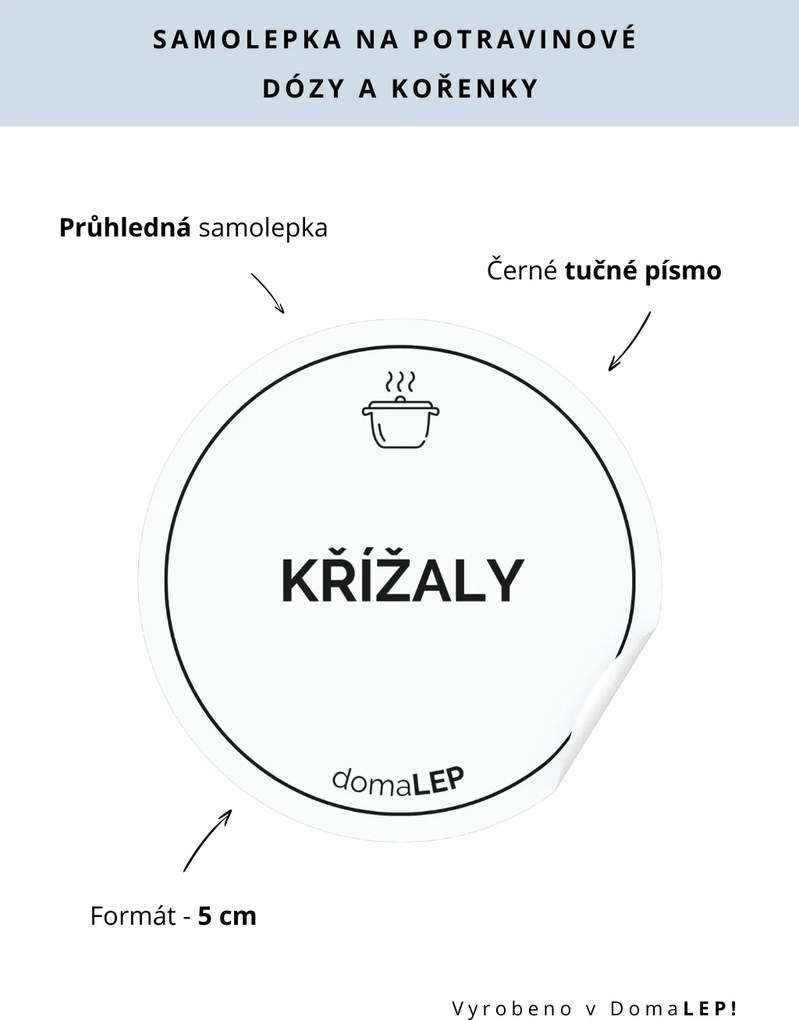 KŘÍŽALY – průhledná samolepka na dózu, tučné písmo, 5 cm | DomaLEP