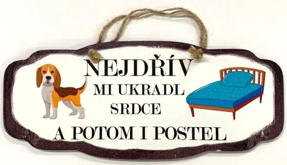 Bondecor Dřevěná dekorace "Nejdřív mi ukradl srdce a potom i postel" 30x13cm Jazyk: SK