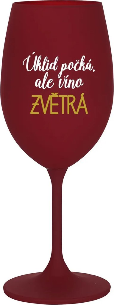 ÚKLID POČKÁ, ALE VÍNO ZVĚTRÁ - bordó sklenice na víno 350 ml