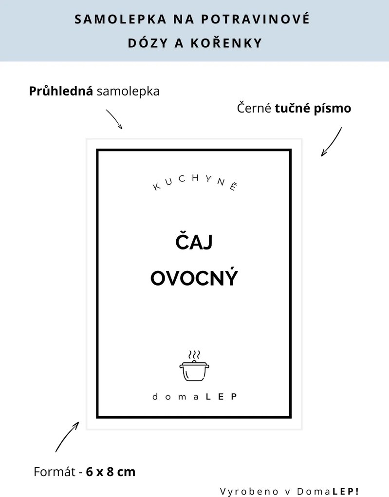 ČAJ OVOCNÝ – průhledná samolepka na dózu, tučné písmo, 6 × 8 cm | DomaLEP