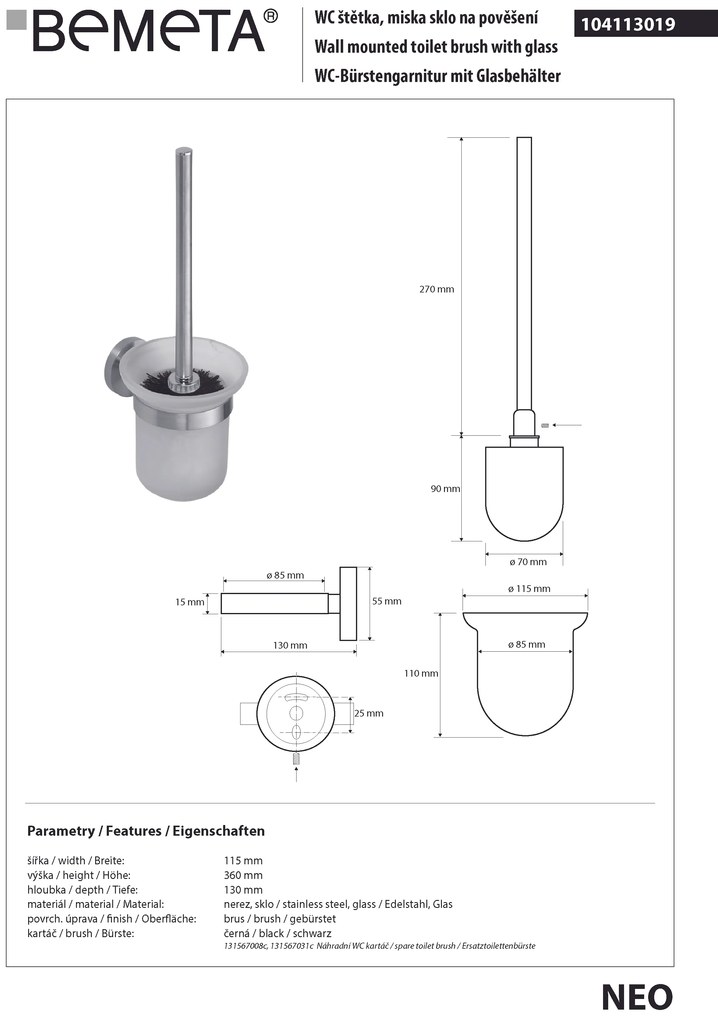 Bemeta Design NEO: WC štětka, na pověšení, nerez, sklo -