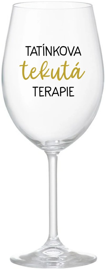 TATÍNKOVA TEKUTÁ TERAPIE - čirá sklenice na víno 350 ml