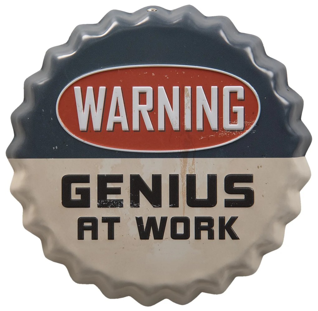 Barevná kulatá cedule WARNING GENIUS AT WORK s úmyslným odřením - 13*2 cm