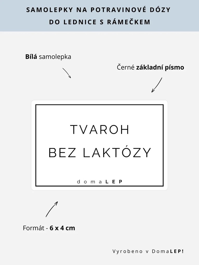 TVAROH BEZ LAKTÓZY - Samolepka s rámečkem na dózy do lednice, 6 x 4 cm