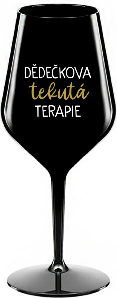 DĚDEČKOVA TEKUTÁ TERAPIE - černá nerozbitná sklenice na víno 470 ml