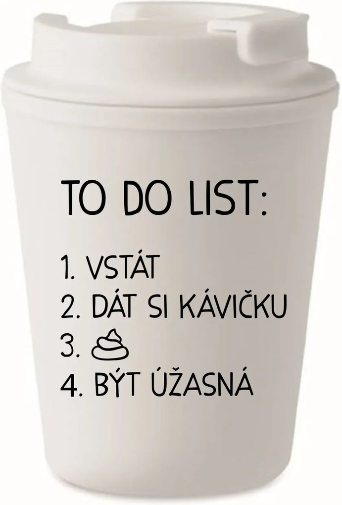 TO DO LIST:  BÝT ÚŽASNÁ - bílý termohrnek 300 ml