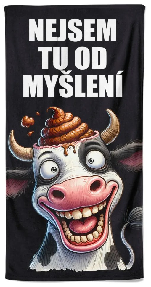Osuška Nejsem tu od myšlení (Velikost osušky: 70x140cm)