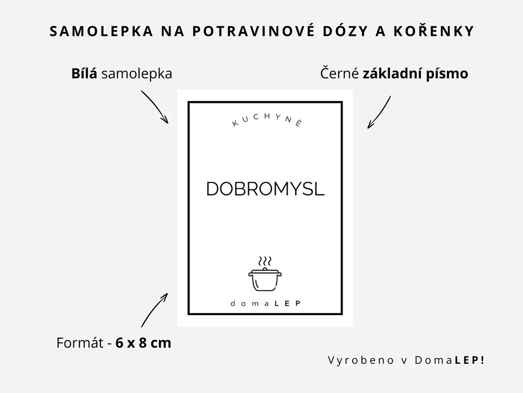 DOBROMYSL - omyvatelná samolepka na kořenky, výběr rozměrů Ø 5 cm / 5 x 5 cm / 6 x 8 cm | DomaLEP tvar: ČTVEREC, barva: BÍLÁ - ČERNÉ písmo, velikost: š. 5 cm x v. 5 cm - základní písmo