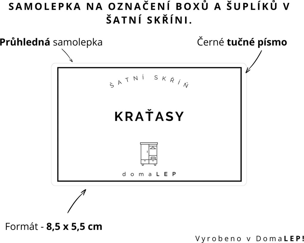 KRAŤASY - Samolepka na šuplíky a boxy do šatní skříně, 8,5 x 5,5 cm - DomaLEP varianta: SAMOLEPKA, barva: PRŮHLEDNÁ - ČERNÉ písmo, velikost: š. 8,5 cm x v. 5,5 cm - základní písmo