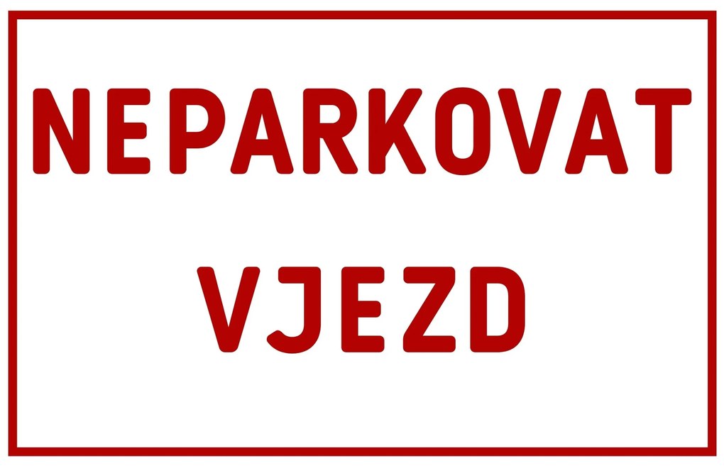 Plechová cedulka Neparkovat vjezd