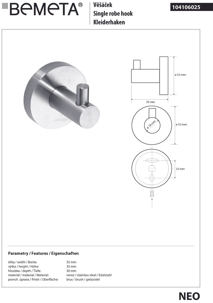 Bemeta Design NEO: Háček - 104106025