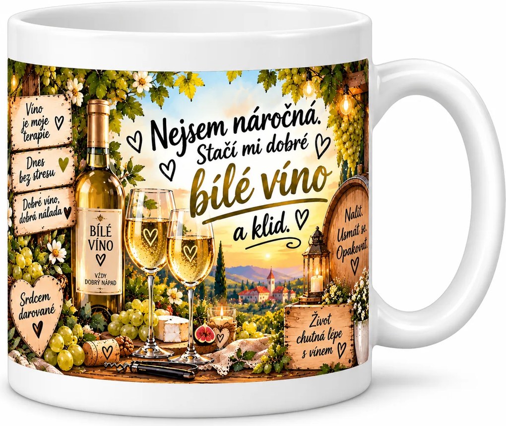 Dárkový hrnek pro milovnici bílého vína – Nejsem náročná, 300 ml