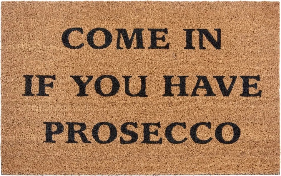 Rohožka Come in if you have prosecco 105660 – na von aj na doma, 45x75, hnedá, chodba / predsieň, Hanse Home