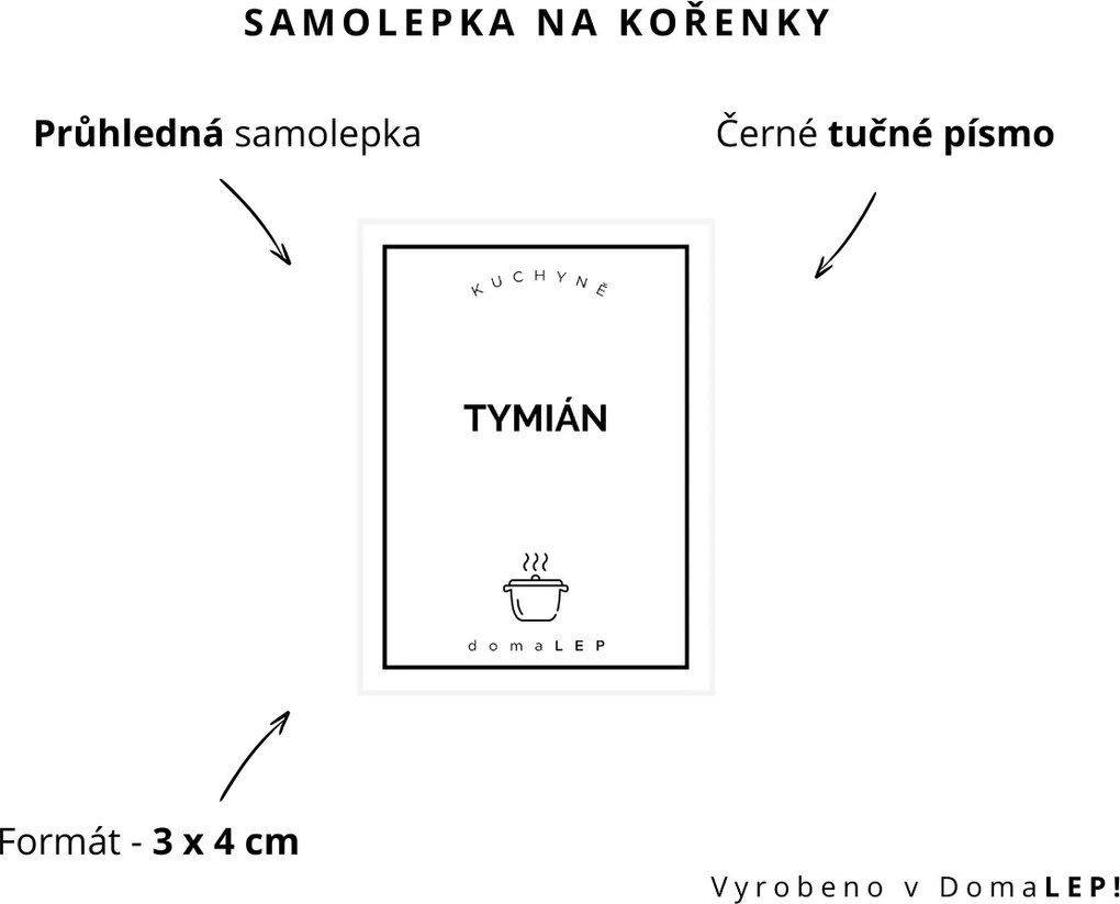 TYMIÁN - Samolepka na kořenky 3 x 4 cm - DomaLEP varianta: PRŮHLEDNÁ - základní písmo