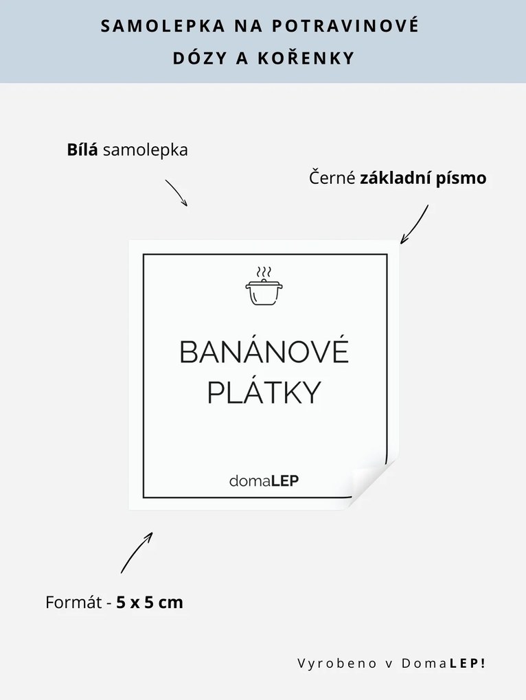 BANÁNOVÉ PLÁTKY – bílá samolepka na dózu, základní písmo, 5 x 5 cm | DomaLEP