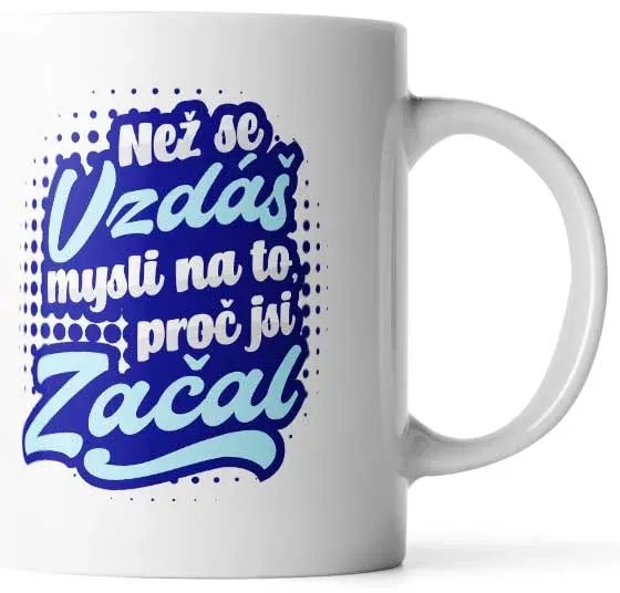 Sablio Hrnek Než se vzdáš, mysli na to, proč jsi začal - 890 ml - XXL