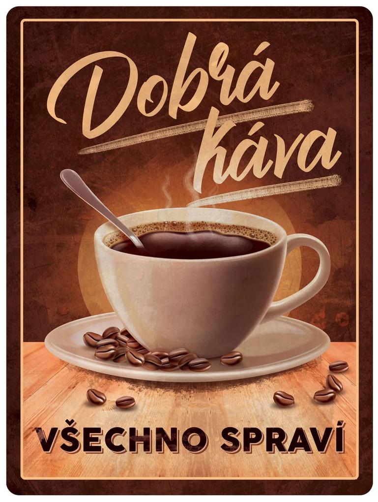 Postershop Plechová cedule: Dobrá káva, Všechno spraví - 30x40 cm
