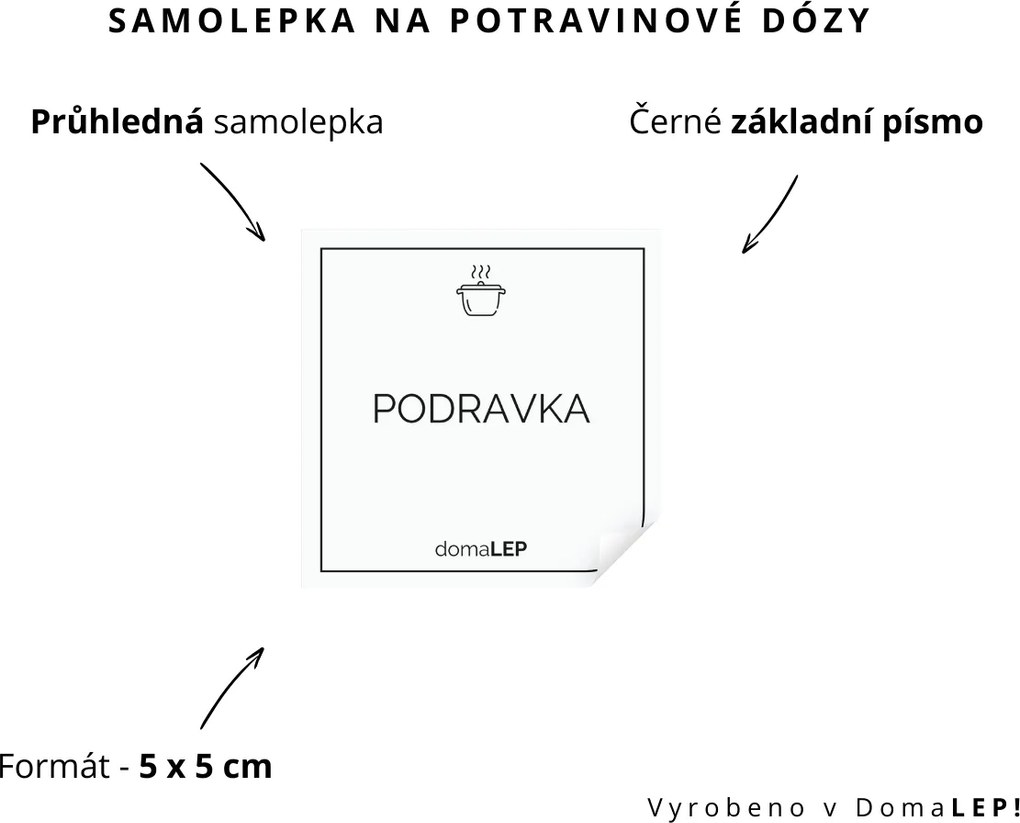 PODRAVKA - omyvatelná samolepka na dózu, výběr rozměrů Ø 5 cm / 5 x 5 cm / 6 x 8 cm | DomaLEP tvar: ČTVEREC, barva: PRŮHLEDNÁ - ČERNÉ písmo, velikost: š. 5 cm x v. 5 cm - tučné písmo
