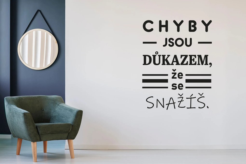 Samolepka na zeď Chyby jsou důkazem Barevná varianta: Černá, Velikost (šířka x výška): 35x45cm