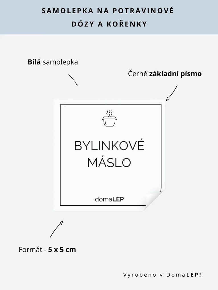 Samolepka na kořenky BYLINKOVÉ MÁSLO bílá 5 × 5 cm základní písmo