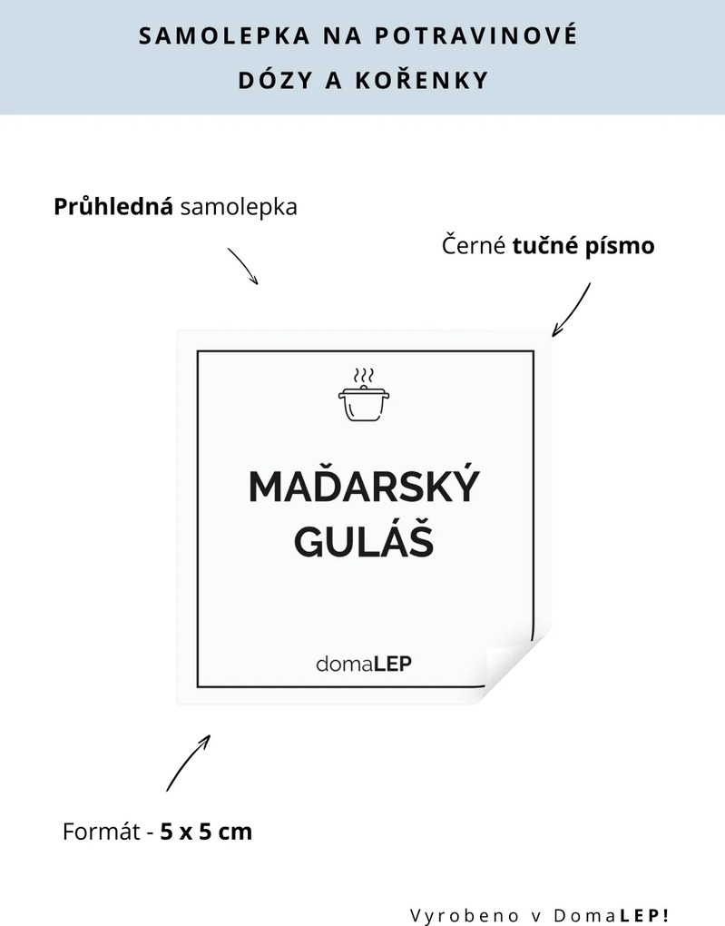 Samolepka na kořenky MAĎARSKÝ GULÁŠ průhledná 5 × 5 cm tučné písmo