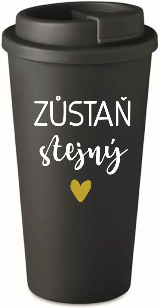 ZŮSTAŇ STEJNÝ - černý termohrnek 475 ml