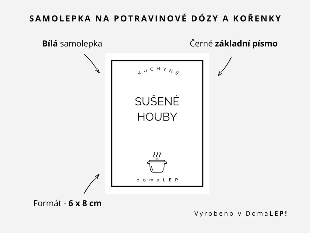 SUŠENÉ HOUBY - omyvatelná samolepka na kořenky, výběr rozměrů Ø 5 cm / 5 x 5 cm / 6 x 8 cm | DomaLEP tvar: ČTVEREC, barva: BÍLÁ - ČERNÉ písmo, velikost: š. 5 cm x v. 5 cm - tučné písmo