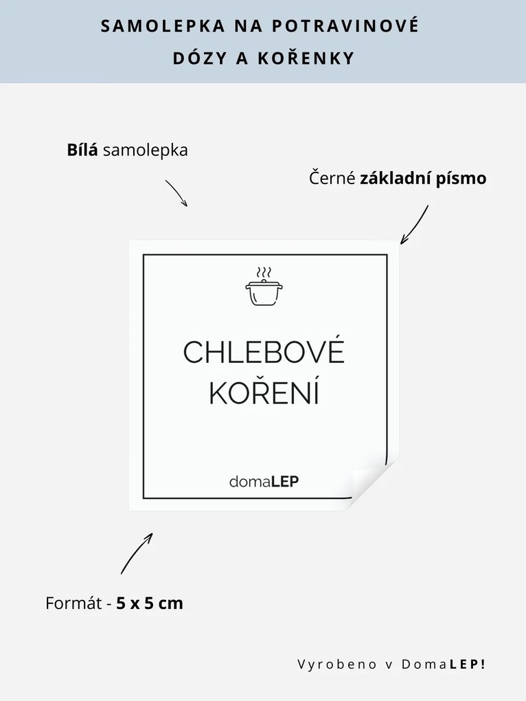 Samolepka na kořenky CHLEBOVÉ KOŘENÍ bílá 5 × 5 cm základní písmo
