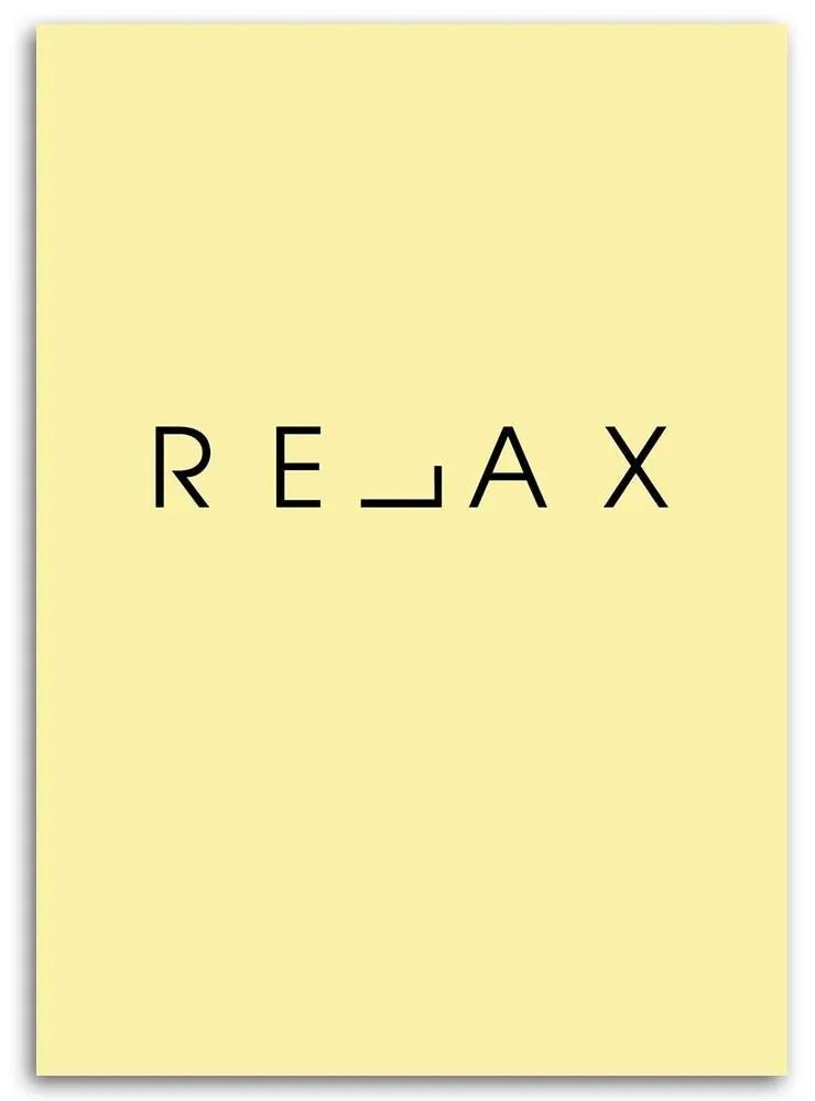 Obraz na plátně Nápis Relax Yellow - 70x100 cm