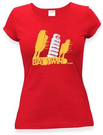 Bad wind - dámské tričko s potiskem