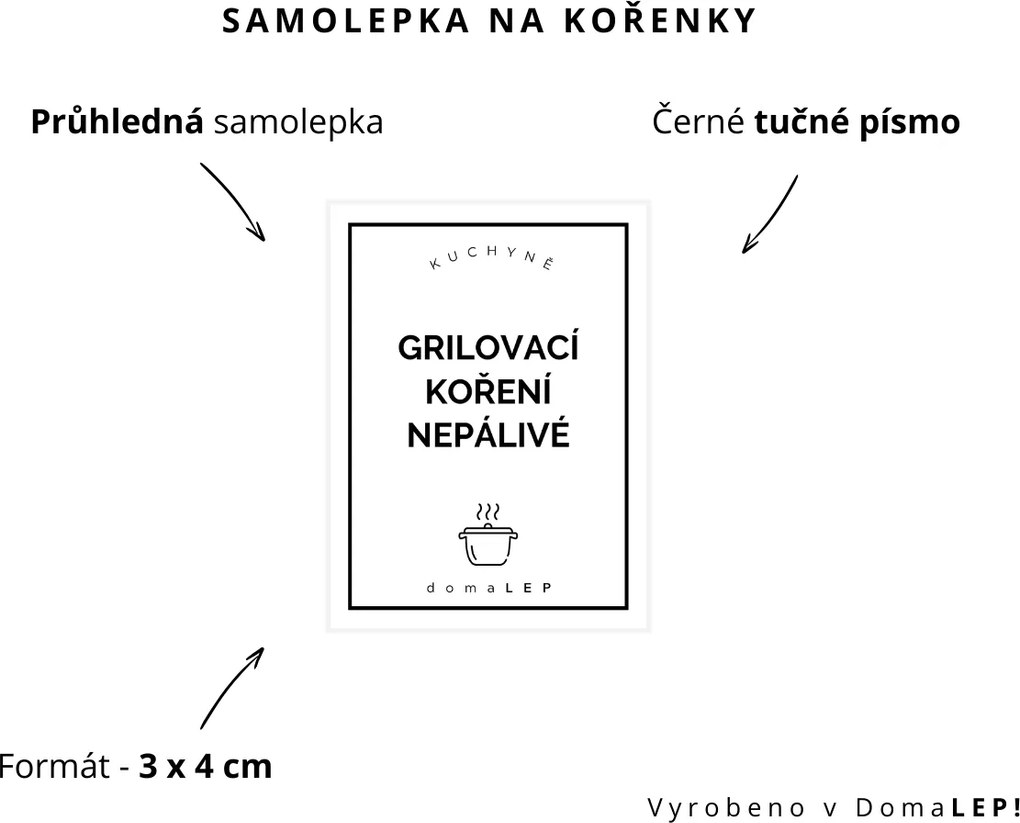 GRILOVACÍ KOŘENÍ NEPÁLIVÉ - Samolepka na kořenky 3 x 4 cm - DomaLEP varianta: PRŮHLEDNÁ - tučné písmo