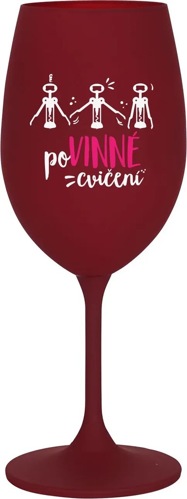 POVINNÉ CVIČENÍ - bordó sklenice na víno 350 ml