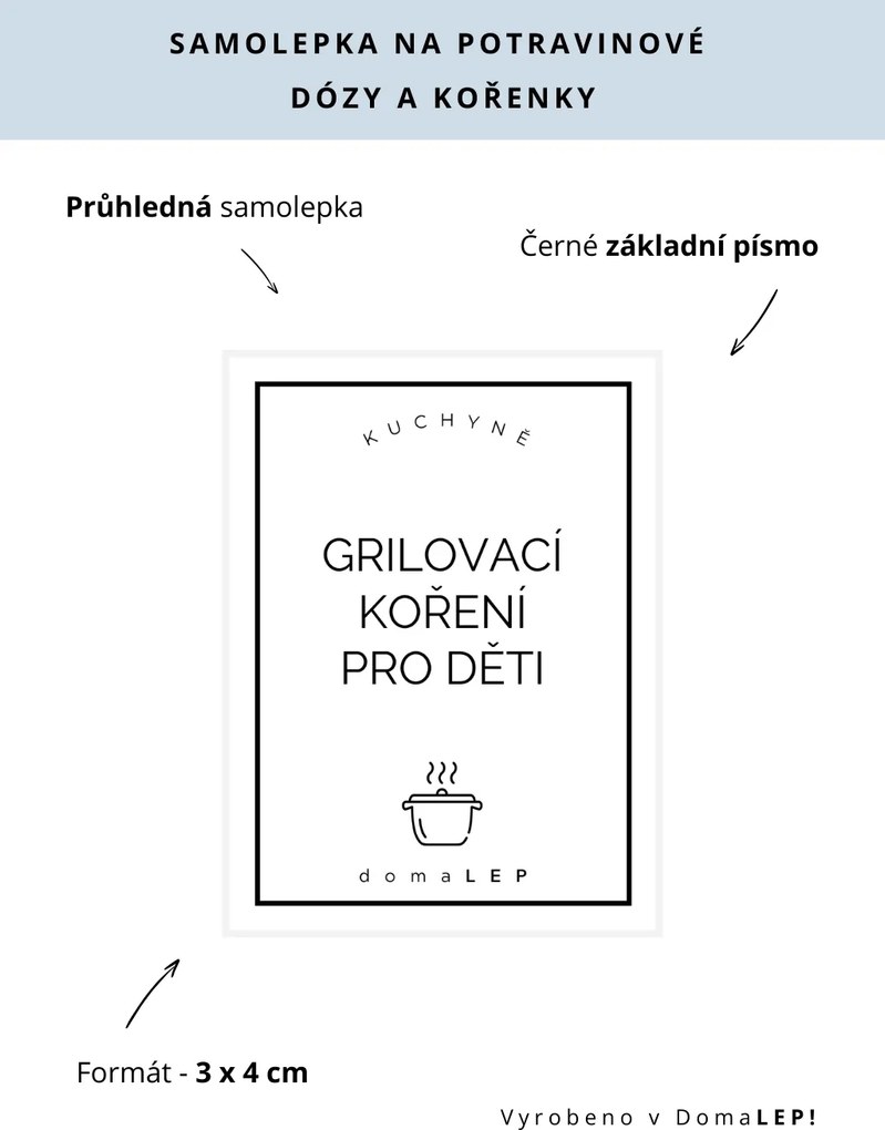 Samolepka na kořenky GRILOVACÍ KOŘENÍ PRO DĚTI průhledná 3 × 4 cm základní písmo
