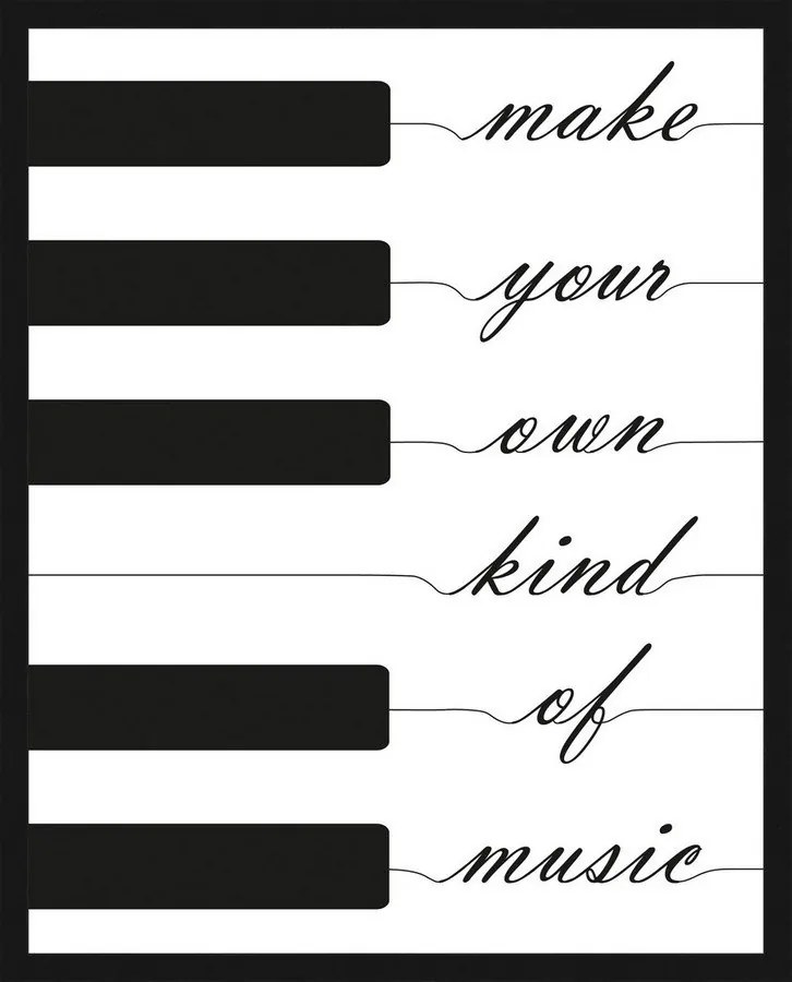 Rámovaný obraz - Make Your Own Kind of Music
