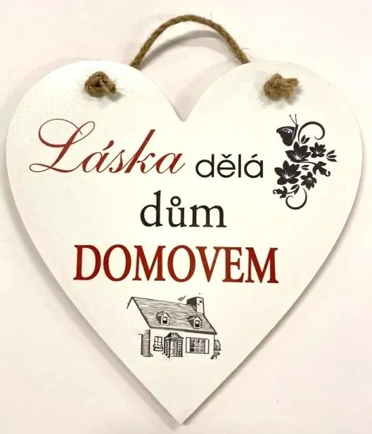 Bondecor Dřevěná dekorace srdce " Láska dělá dům domovem" 23x23cm