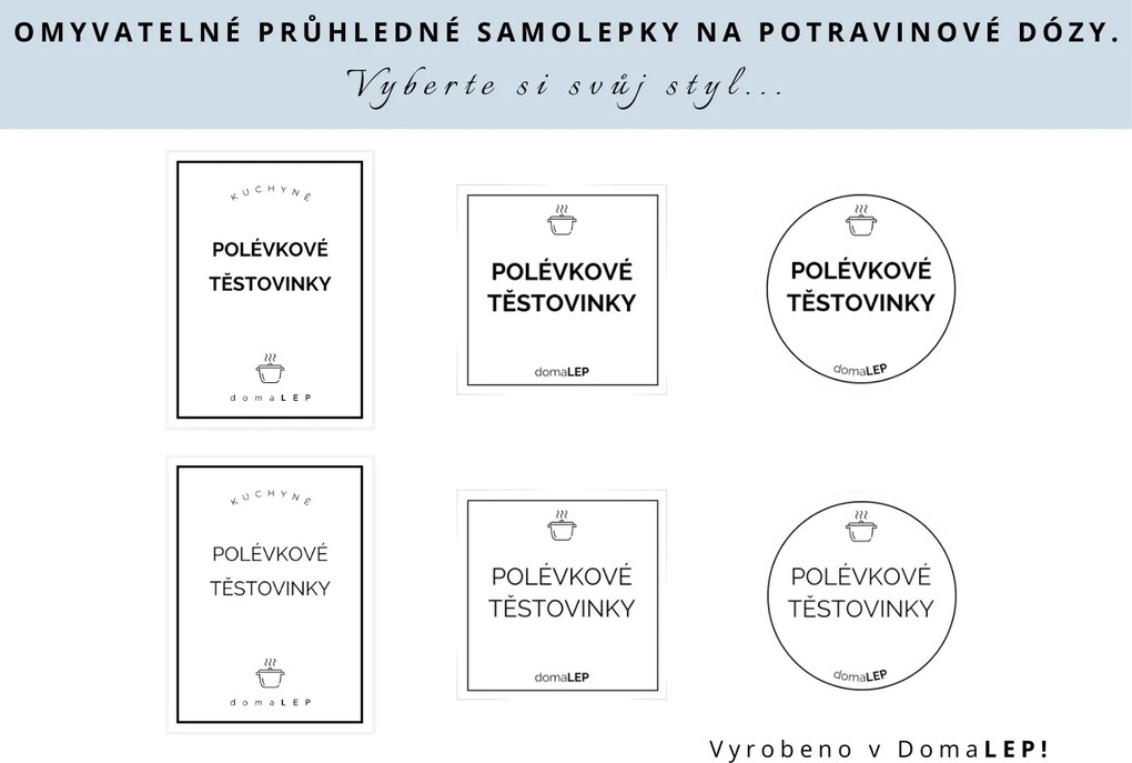 POLÉVKOVÉ TĚSTOVINKY - omyvatelná samolepka na dózu, výběr rozměrů Ø 5 cm / 5 x 5 cm / 6 x 8 cm | DomaLEP tvar: ČTVEREC, barva: PRŮHLEDNÁ - ČERNÉ písmo, velikost: š. 5 cm x v. 5 cm - tučné písmo