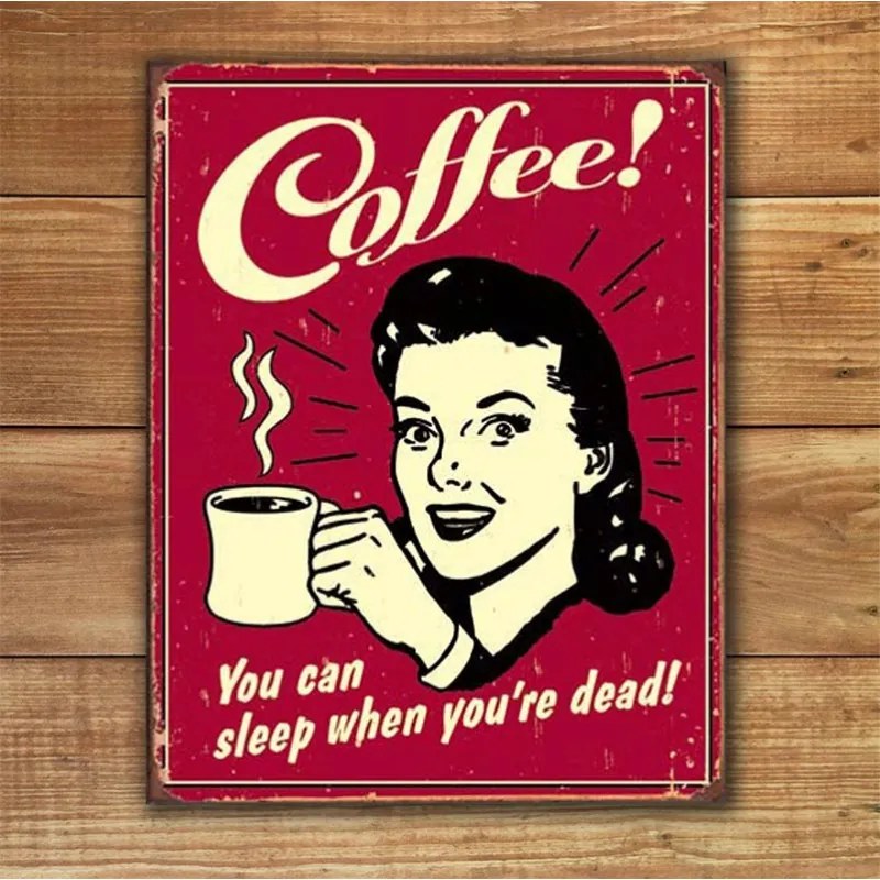 Plechová cedule Coffee - Sleep when Dead 40cm x 32 cm