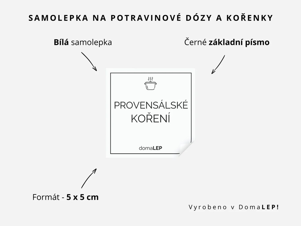 PROVENSÁLSKÉ KOŘENÍ - omyvatelná samolepka na kořenky, výběr rozměrů Ø 5 cm / 5 x 5 cm / 6 x 8 cm | DomaLEP tvar: ČTVEREC, barva: BÍLÁ - ČERNÉ písmo, velikost: š. 5 cm x v. 5 cm - základní písmo