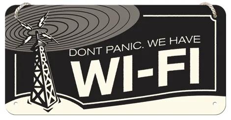 Postershop Závěsná cedule - Don't Panic. We Have Wi-Fi 10x20 cm
