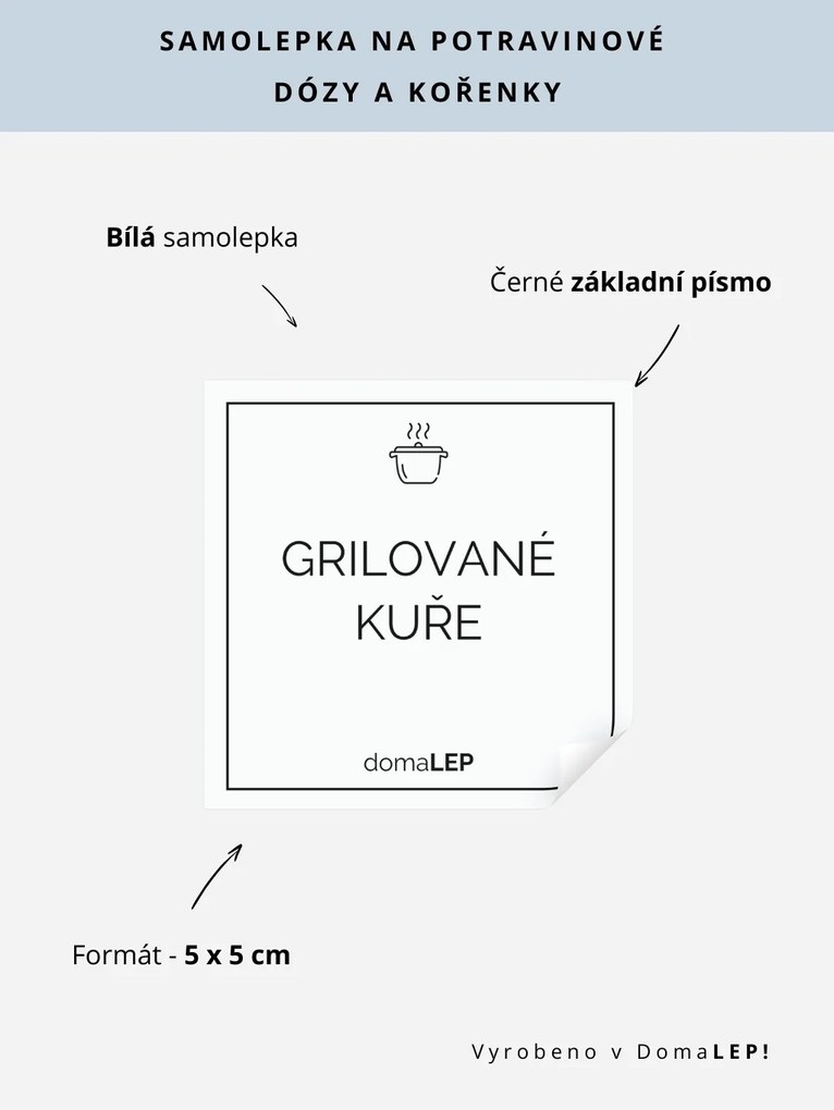 Samolepka na kořenky GRILOVANÉ KUŘE bílá 5 × 5 cm základní písmo