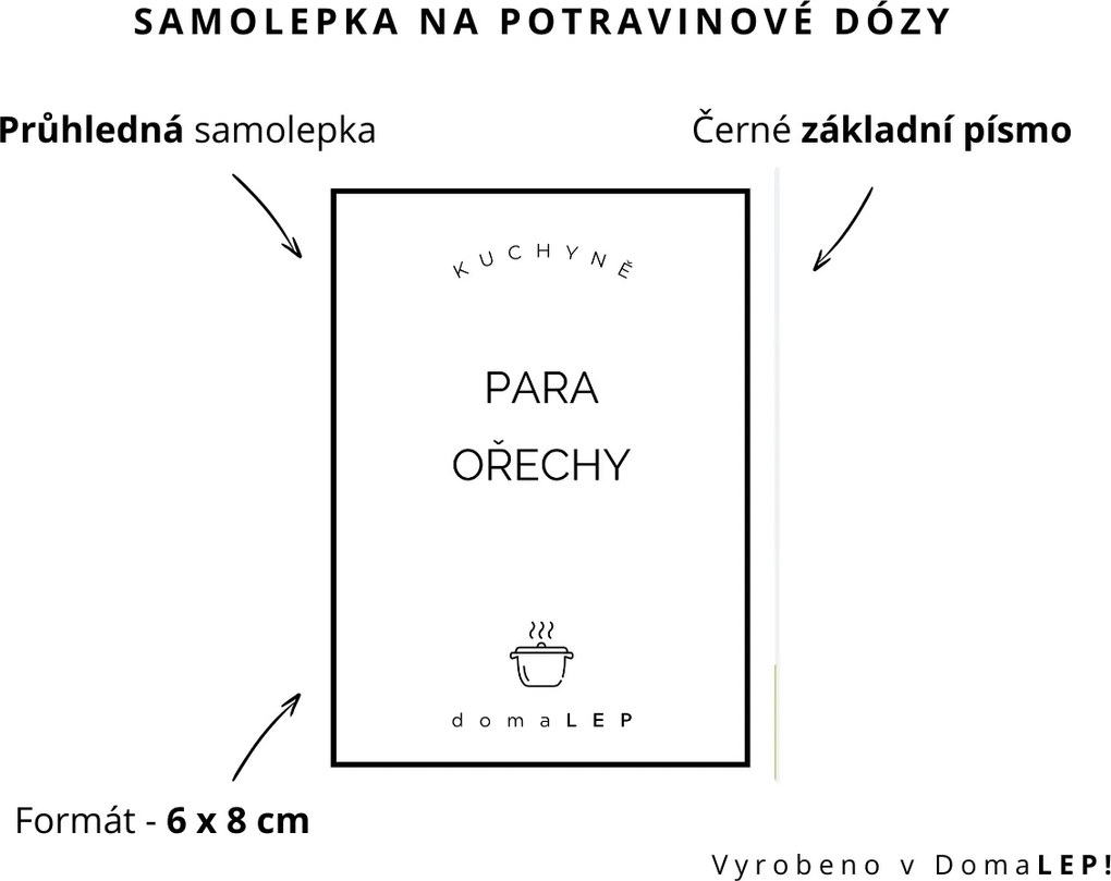 PARA OŘECHY - omyvatelná samolepka na dózu, výběr rozměrů Ø 5 cm / 5 x 5 cm / 6 x 8 cm | DomaLEP tvar: OBDÉLNÍK, barva: PRŮHLEDNÁ - ČERNÉ písmo, velikost: š. 6 cm x v. 8 cm - tučné písmo