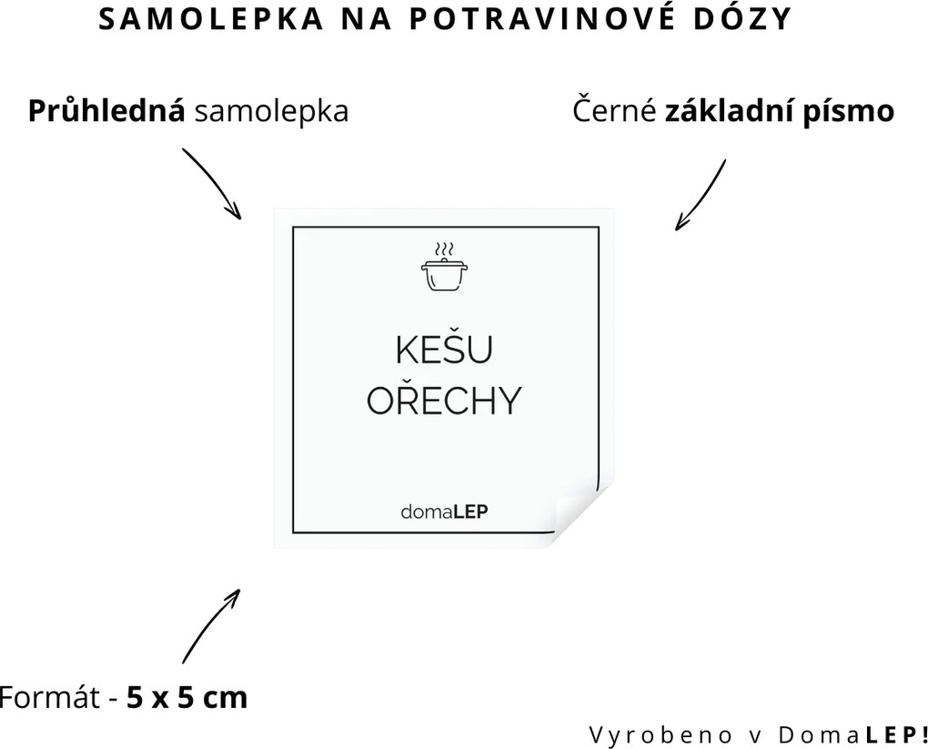 KEŠU OŘECHY - omyvatelná samolepka na dózu, výběr rozměrů Ø 5 cm / 5 x 5 cm / 6 x 8 cm | DomaLEP tvar: OBDÉLNÍK, barva: PRŮHLEDNÁ - ČERNÉ písmo, velikost: š. 6 cm x v. 8 cm – základní písmo