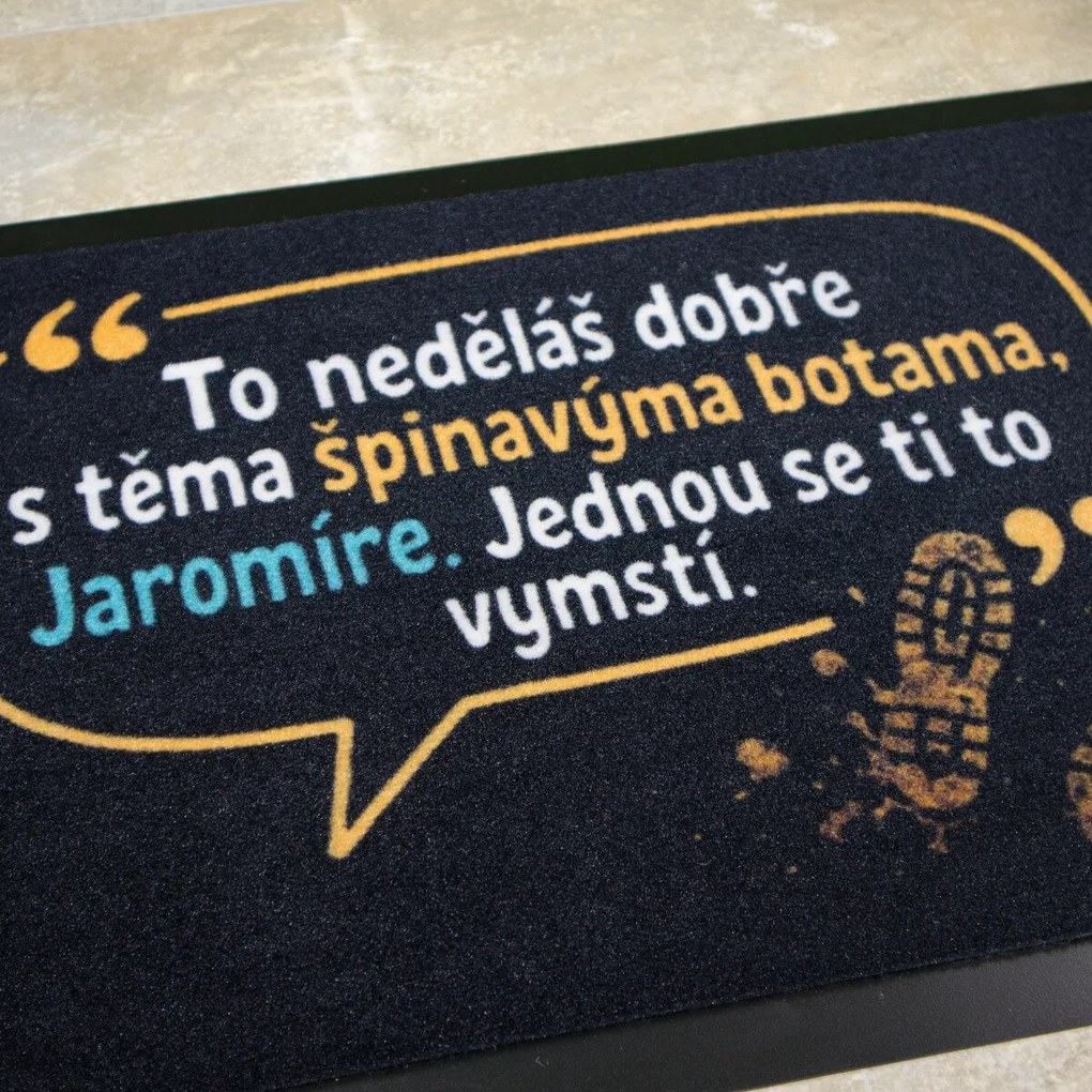 Mercury Flooring, Rohožka To neděláš dobře Jaromíre 40x60 cm, 40x60, černá