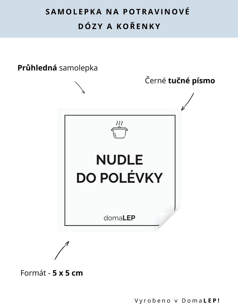 NUDLE DO POLÉVKY – průhledná samolepka na dózu, tučné písmo, 5 x 5 cm | DomaLEP