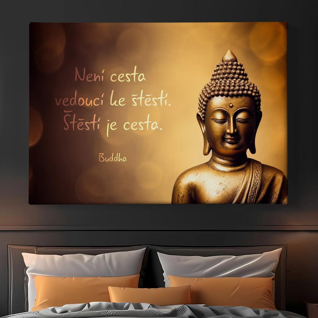 Obraz na plátně - Není cesta vedoucí ke štěstí. Štěstí je cesta. Buddha FeelHappy.cz Velikost obrazu: 60 x 40 cm