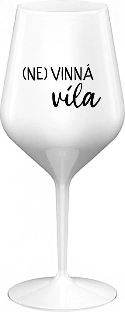 (NE)VINNÁ VÍLA - bílá nerozbitná sklenice na víno 470 ml