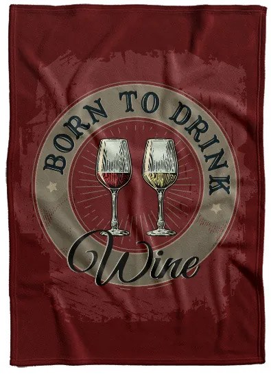 Deka Born to drink wine (Podšití beránkem: NE)